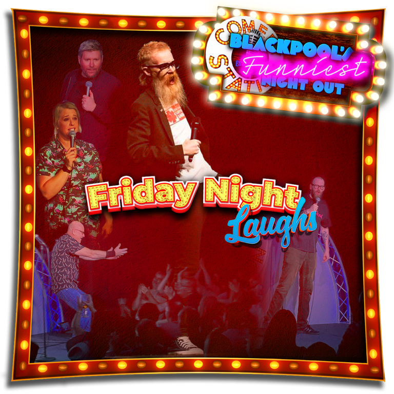 Comedy Station Comedy Club – Blackpool’s Funniest Night Out